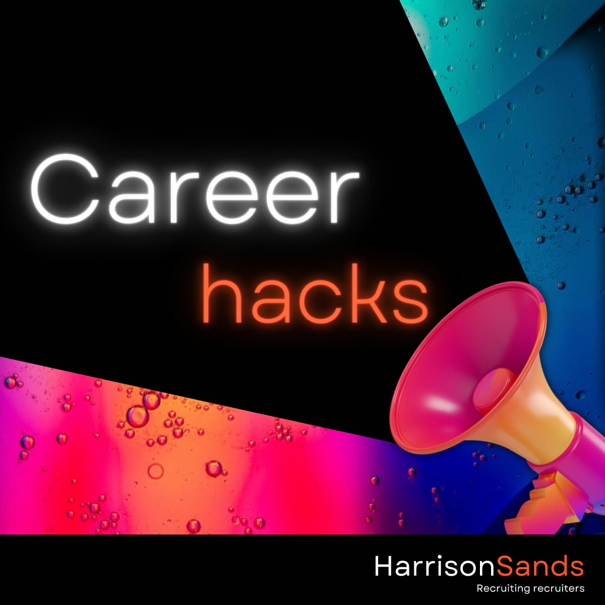 Career Hacks - Harrison Sands